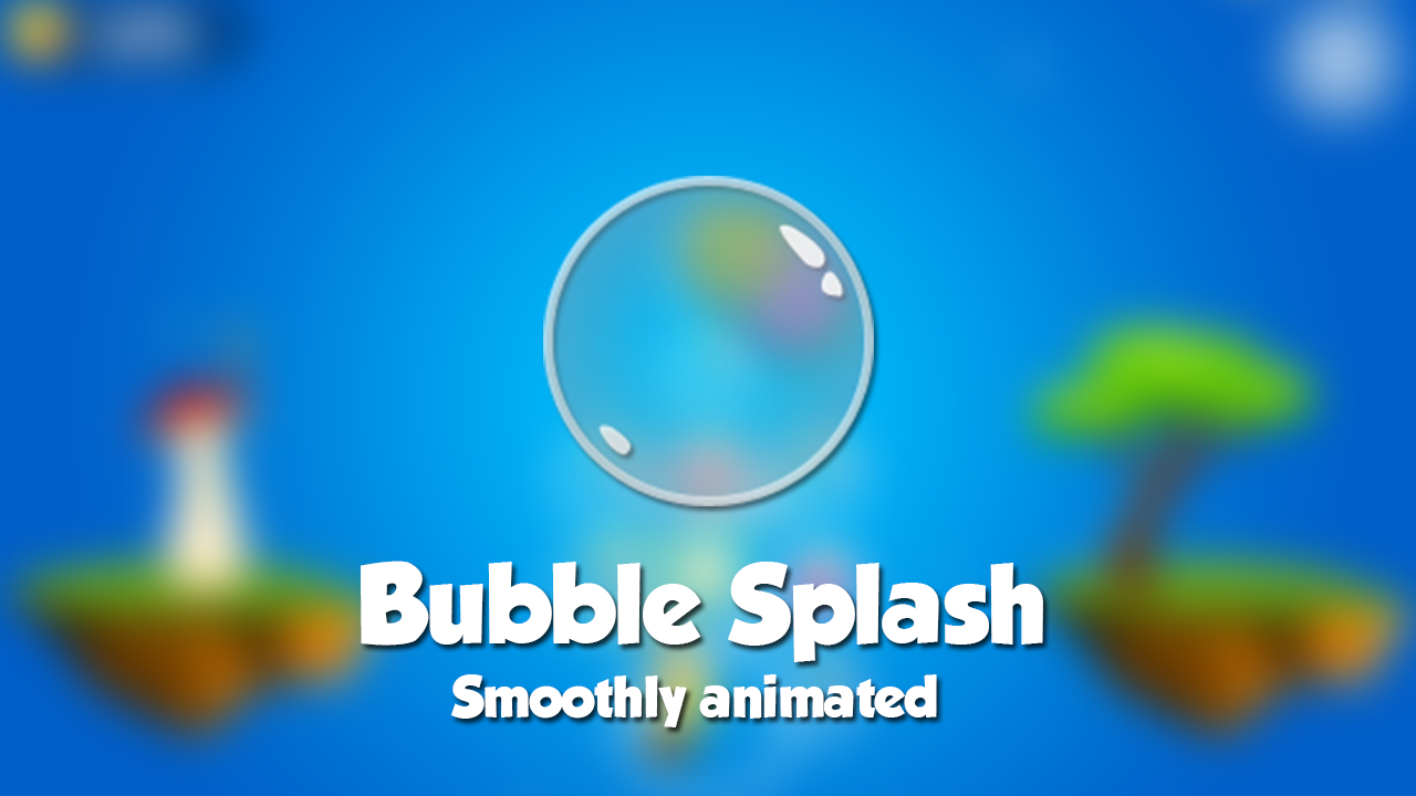 Animated BubbleSplash by PixUnit | GameMaker: Marketplace